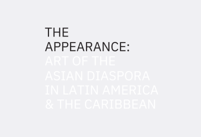 The Appearance: Art of the Asian Diaspora in Latin America & the ...